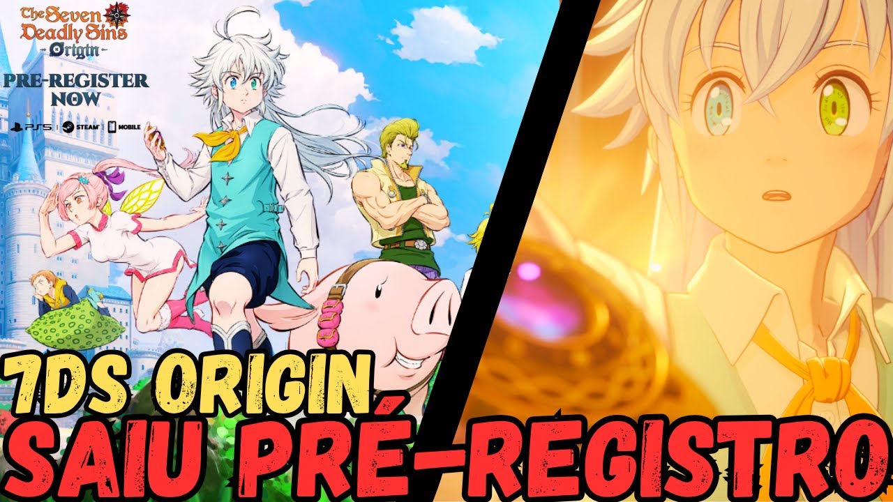 SAIU O PRÉ-REGISTRO E MUITA INFORMAÇÕES DO 7DS ORIGIN | 7DS | The Seven ...