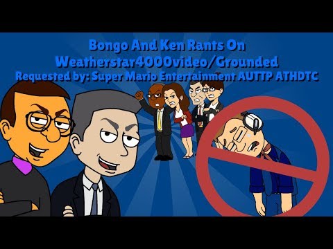 Bongo And Ken Rants On Weatherstar4000video/Grounded