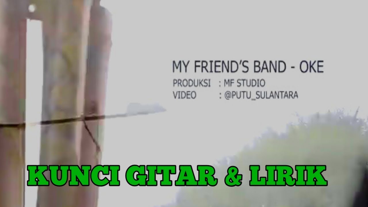 Chord ok my friend band // chrod dan lirik lagu - YouTube