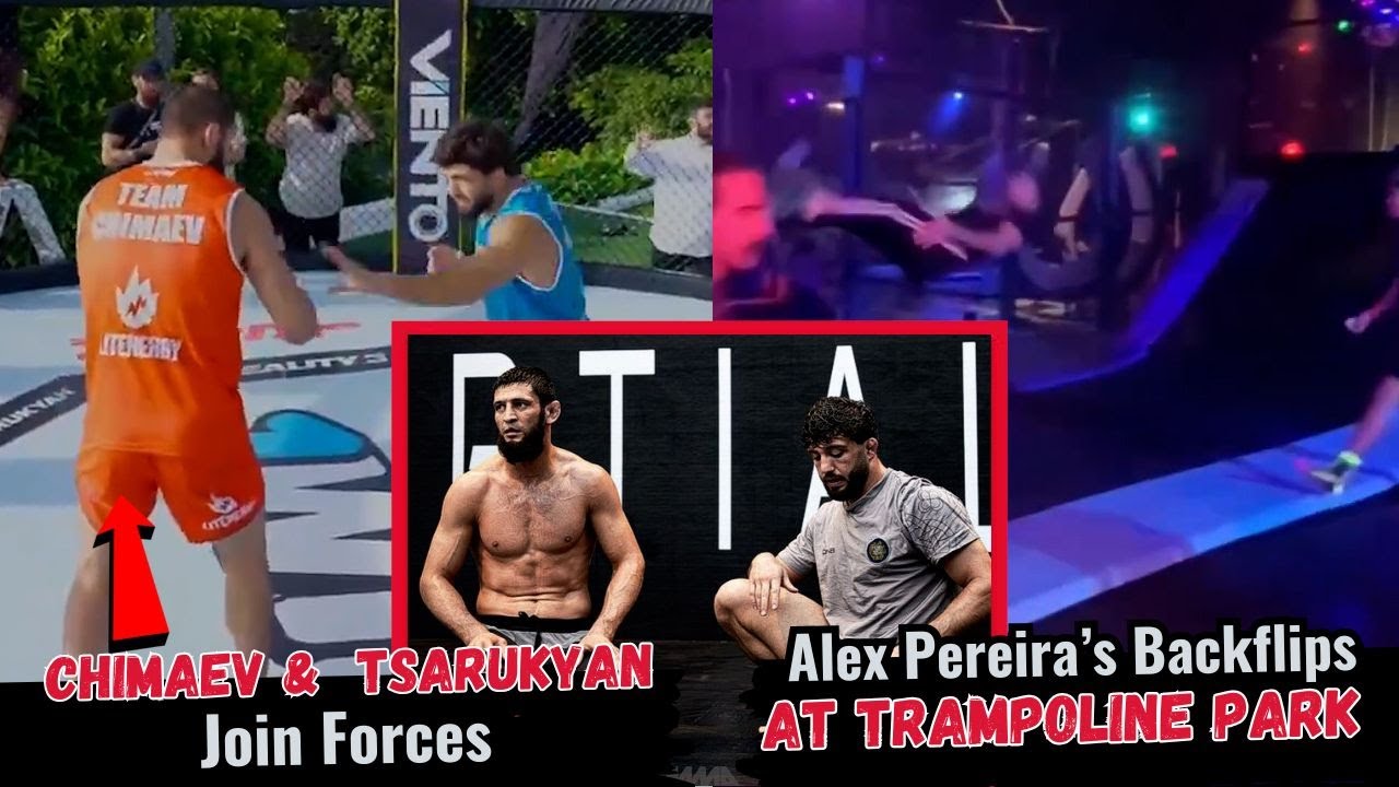 Chimaev & Arman Tsarukyan Training Together ;Alex Pereira Shows Off ...
