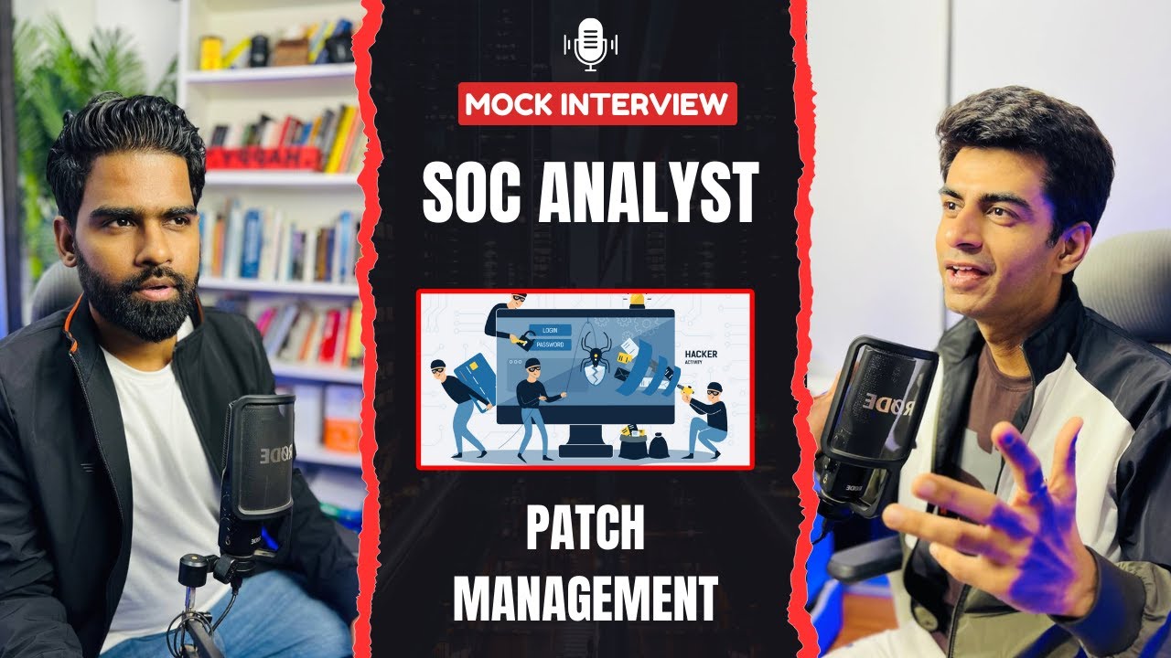 Patch Management | Mock Interview | SOC Analyst or Security Analyst ...