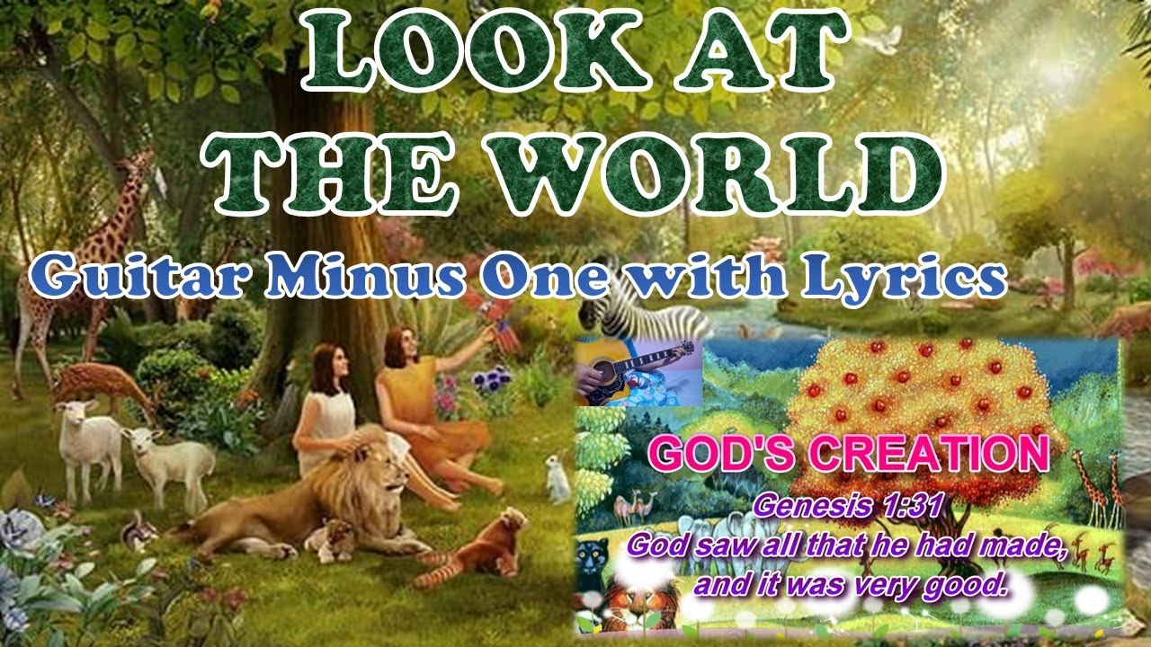 Look at the World Guitar Minus One with Lyrics || with Philippines ...