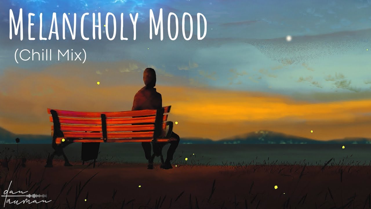 Vibes Music MELANCHOLY MOOD MUSIC For Sleeping And Deep Relaxation ...