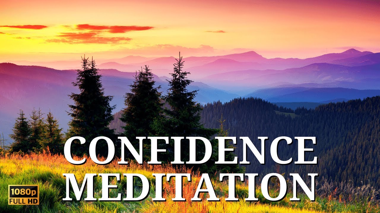 Self-Esteem, Confidence Meditation, Guided Meditation | 1 HOUR Ambient ...
