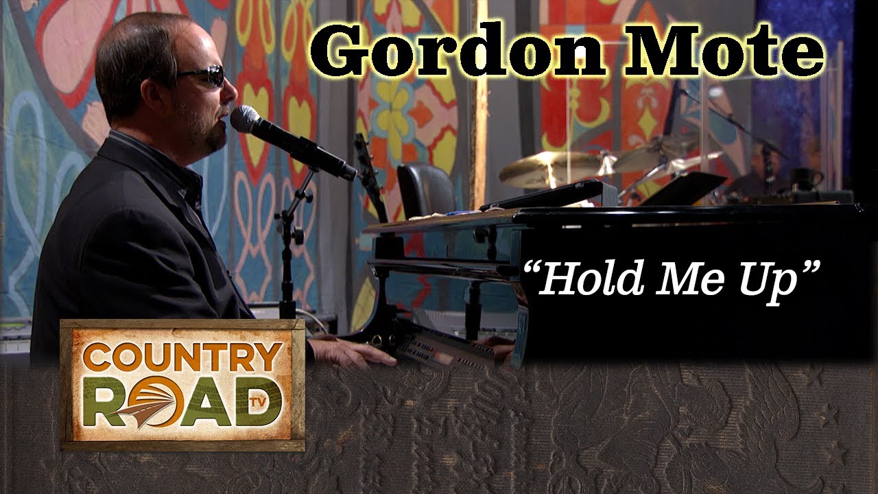 Gordon Mote HOLD ME UP - YouTube