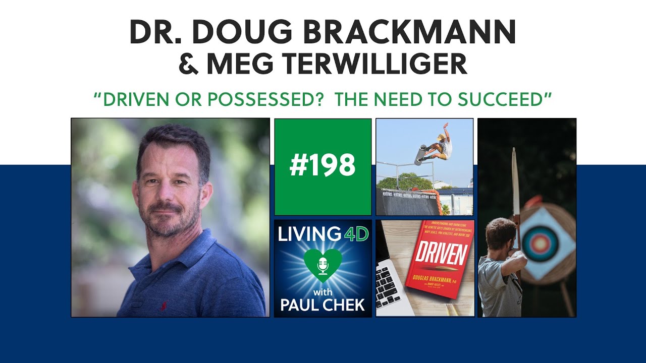 Episode 198 — Dr. Doug Brackmann and Meg Terwilliger: Driven or ...