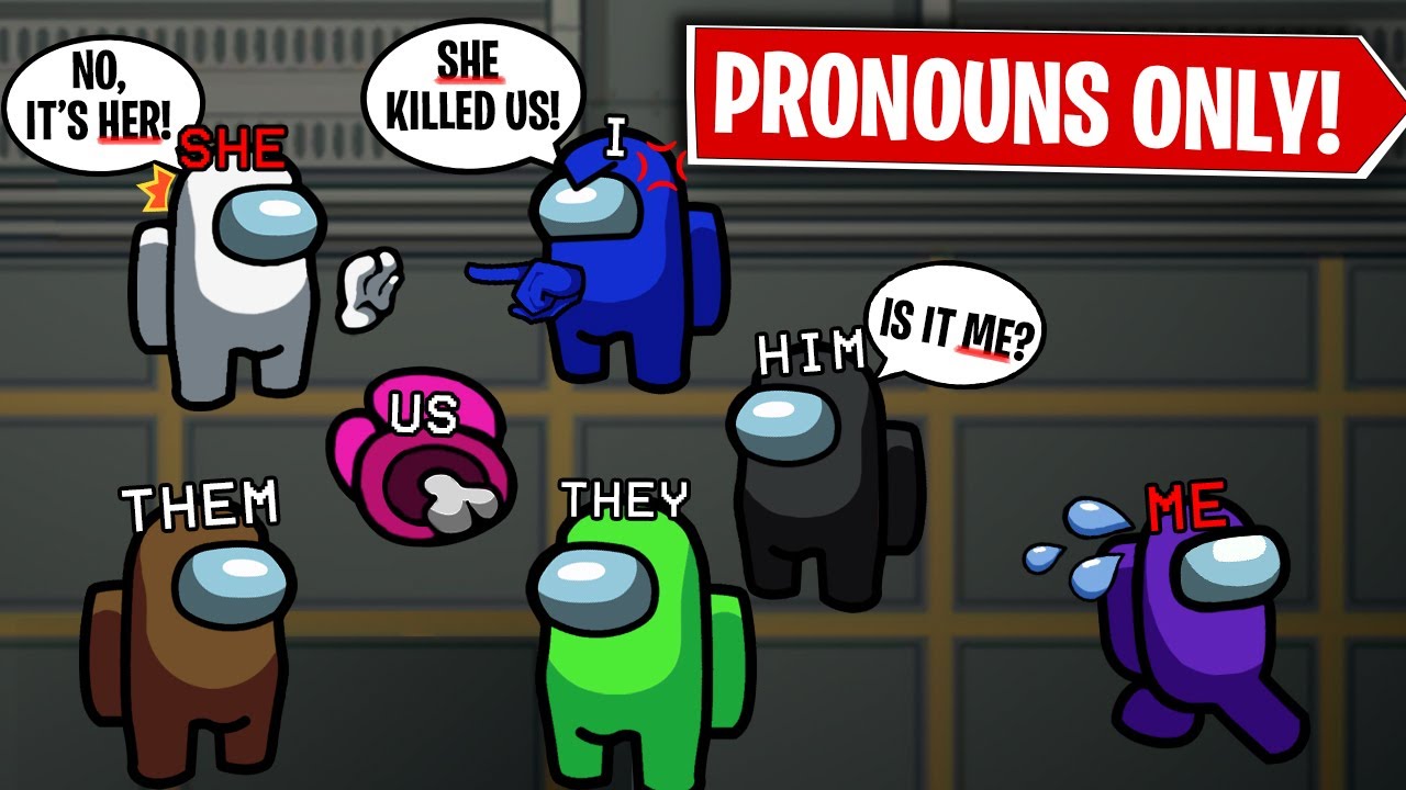 Pronouns ONLY in Among us! - YouTube