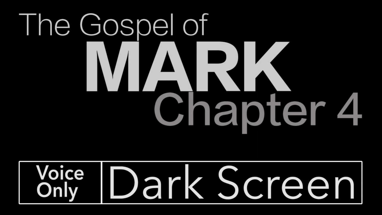 Mark Chapter 4 Voice Only Dark Screen YouTube mark-chapter-4-voice-only-dark-screen-youtube