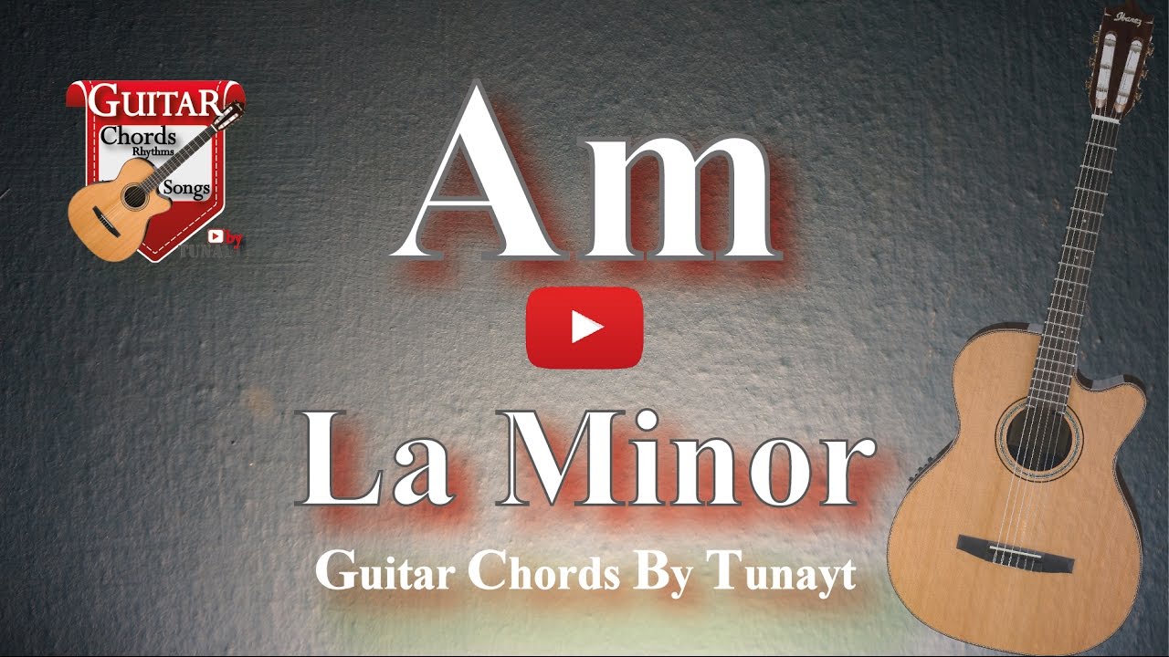 La minor | How to play Am chord on guitar | La Minor Akoru Gitarda ...