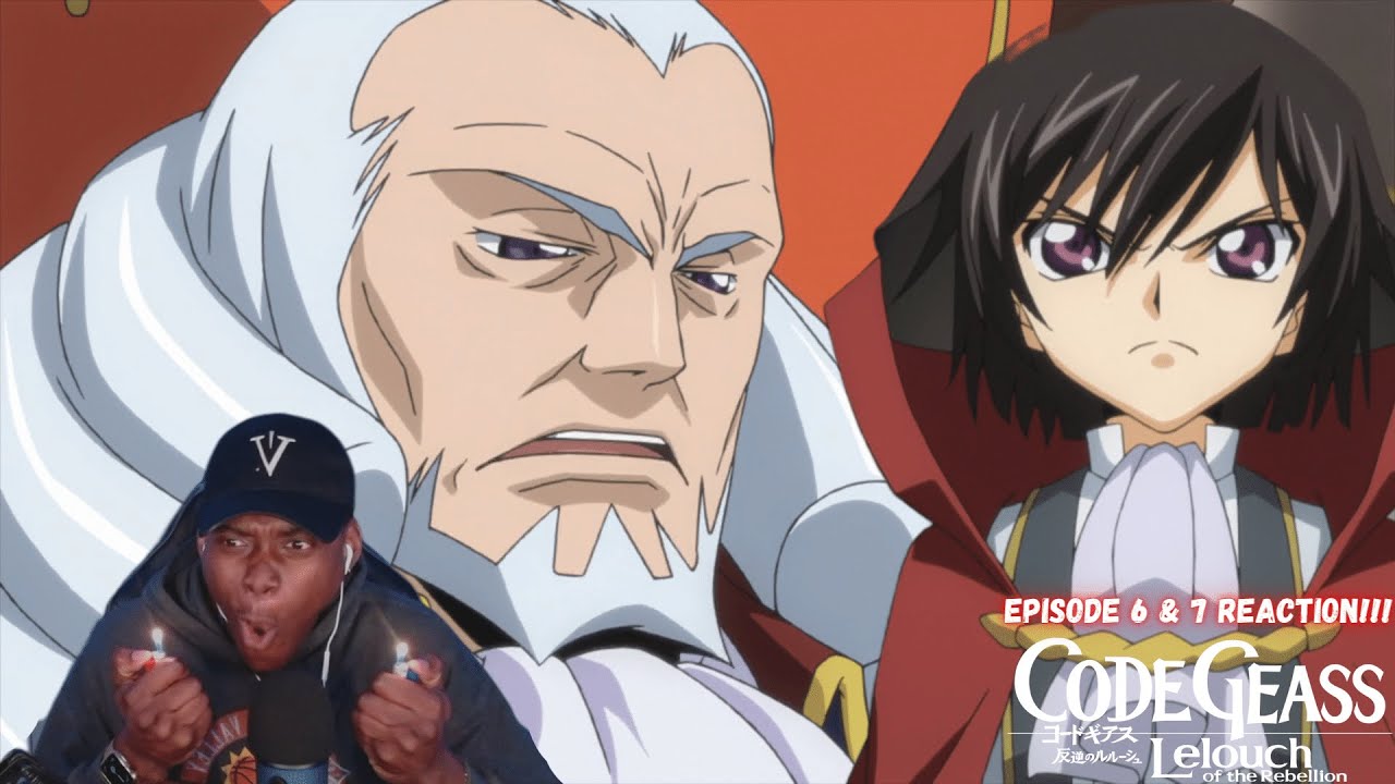CODE GEASS JUST GOT INTERESTING..!! || LELOUCH MAKES HIS MOVE! CODE GEASS EPISODES 6 & 7 ...
