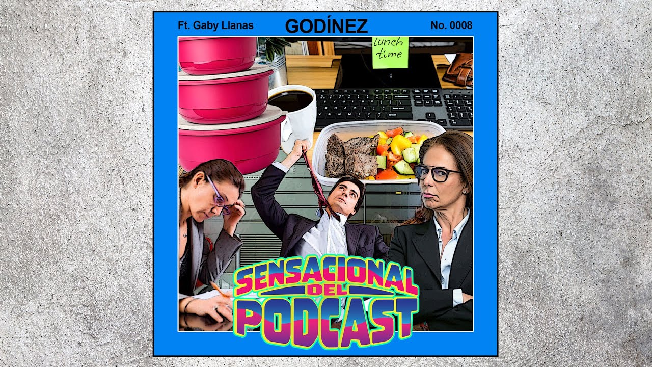 Sensacional De Godínez | Ft. Gaby Llanas - YouTube