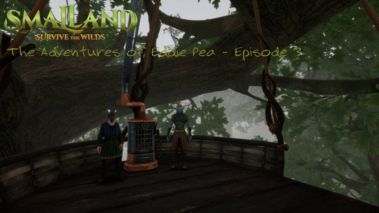 Smalland - The Adventures of Eddie Pea Episode 3 - The Great Tree ...