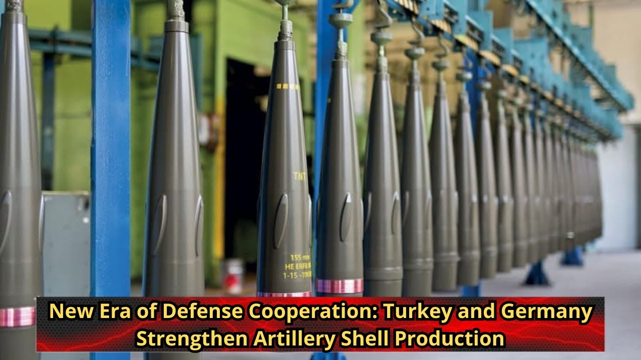 New Era of Defense Cooperation Turkey and Germany Strengthen Artillery ...