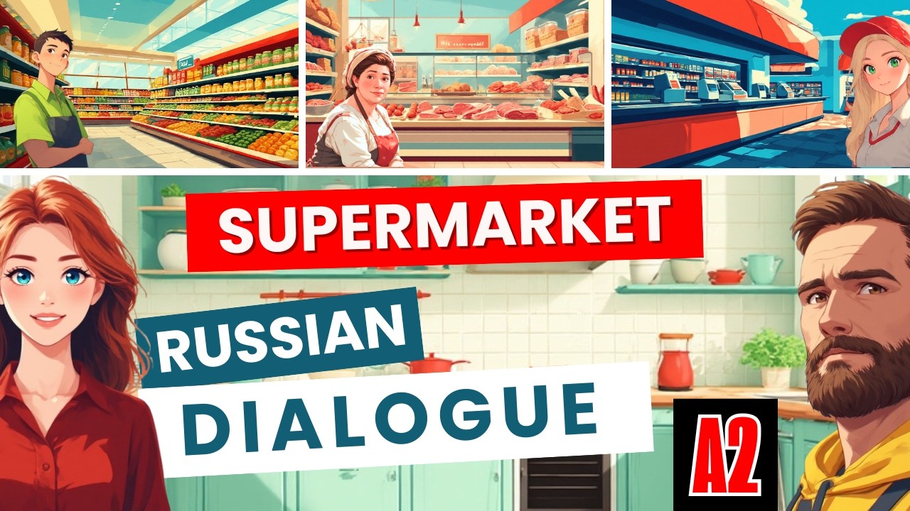 Learn Russian A2-B1: Supermarket Shopping Dialogue | Russian ...