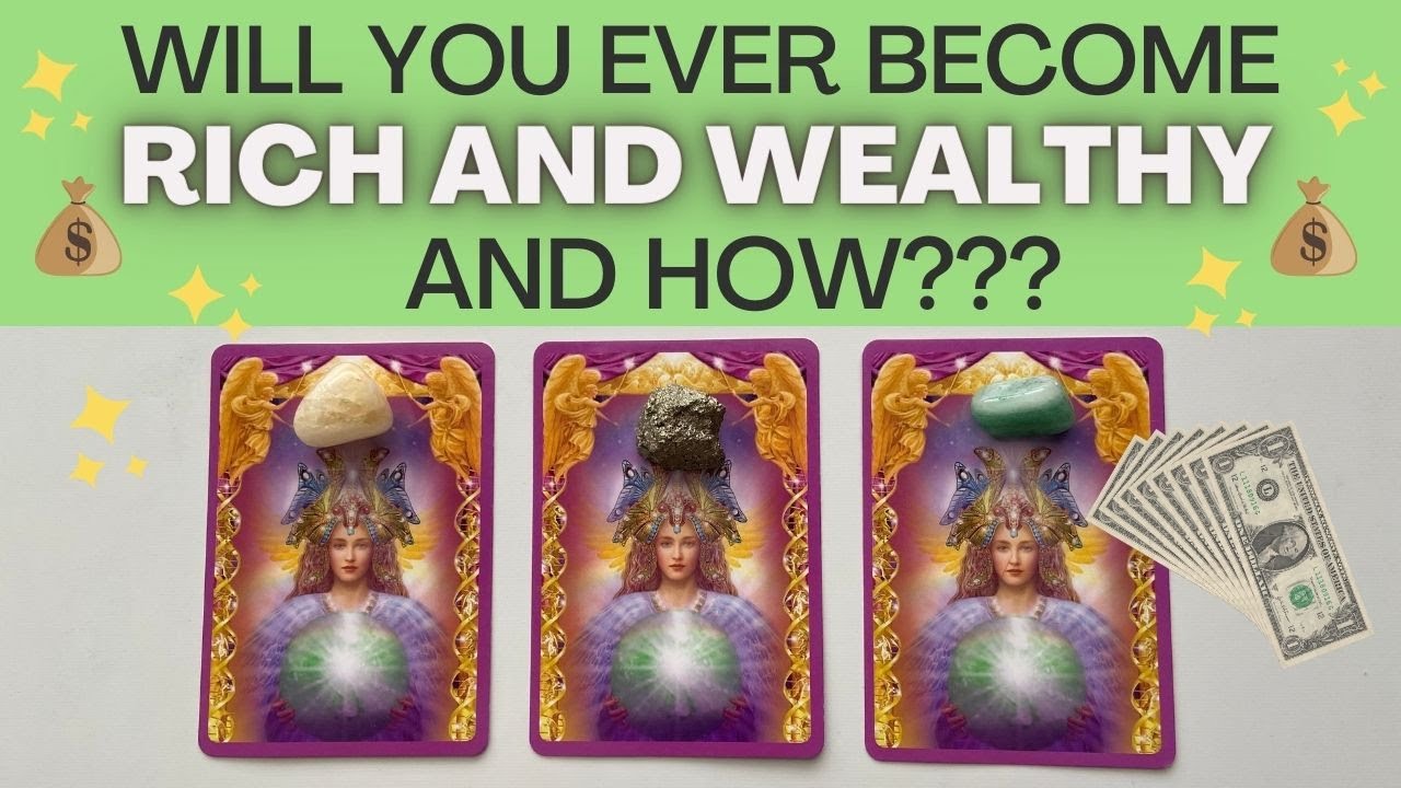 💰Will you become RICH, WEALTHY and financially abundant and HOW?? 💰 ...