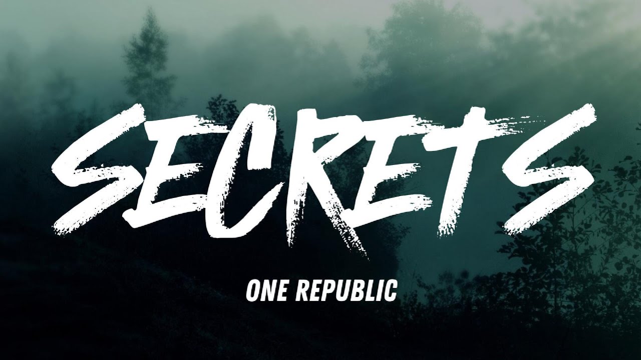 Secrets - One Republic (Lyrics) - YouTube Music