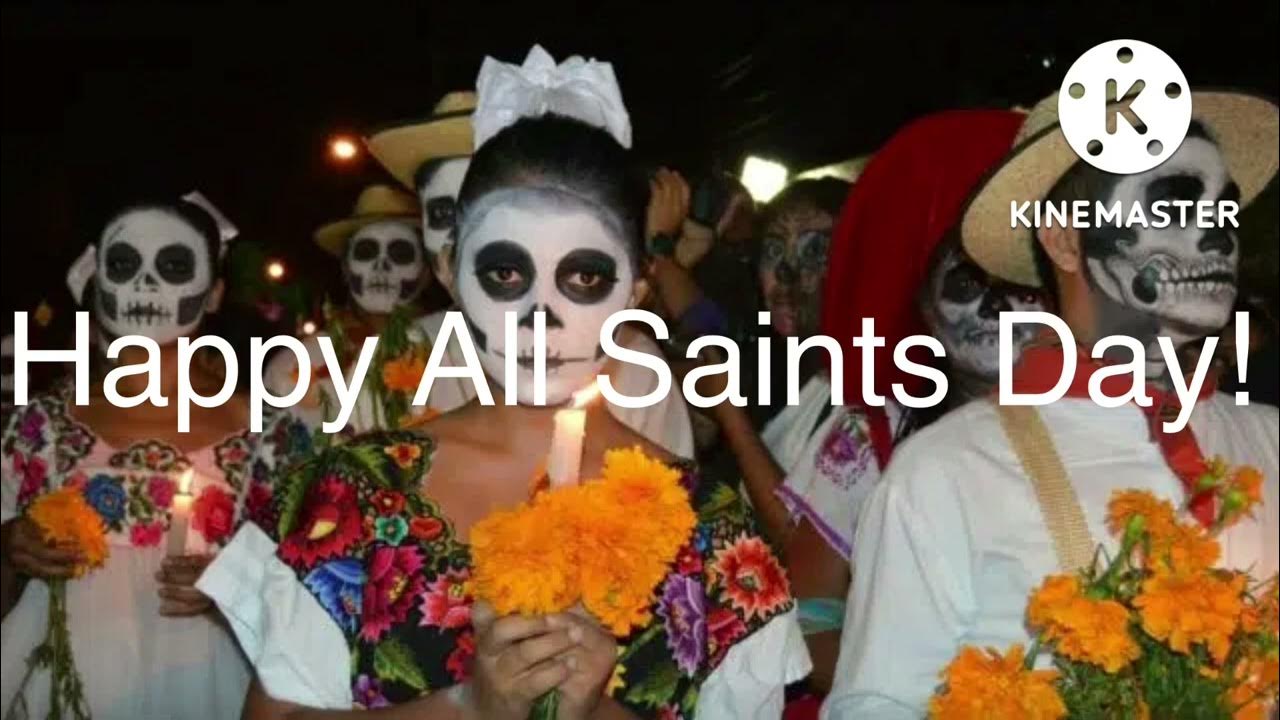 Happy All Saints Day (Colombia) - YouTube