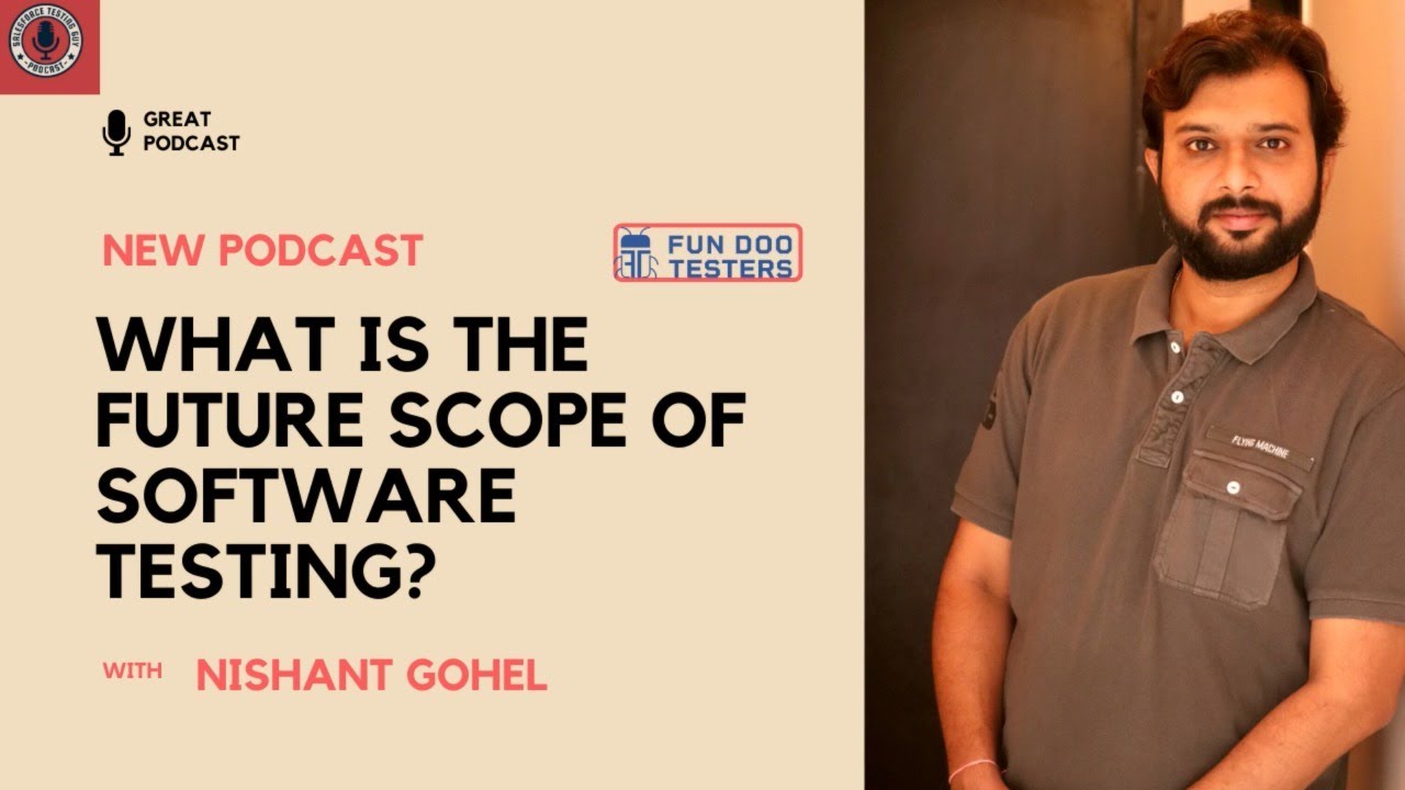 What is the future Scope of Software Testing ??? ft Nishant Gohel ...