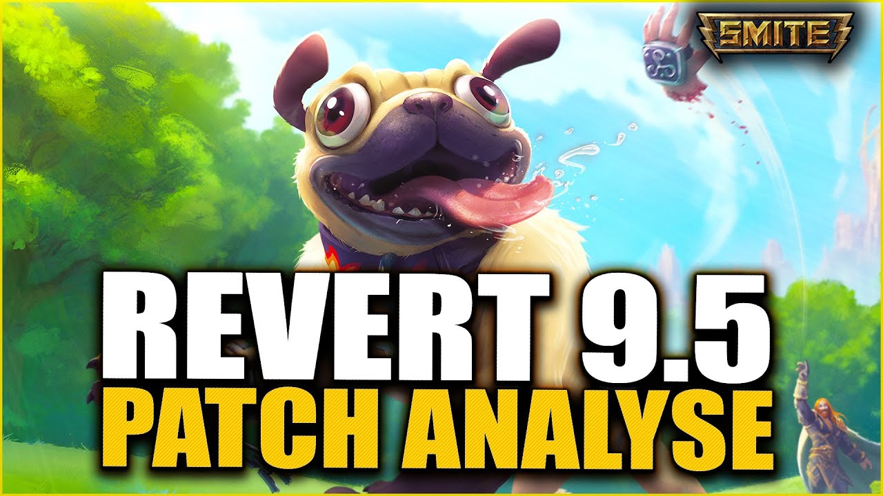 ANALYSE DU PATCH REVERT 9.5 LE BURST EST DE RETOUR SUR SMITE - YouTube