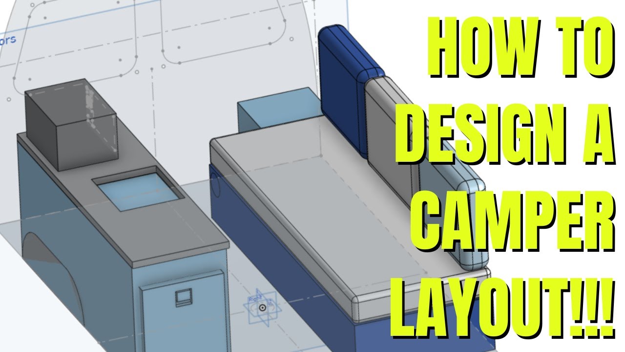How To Design Your Camper Van with OnShape (beginner tutorial) - YouTube