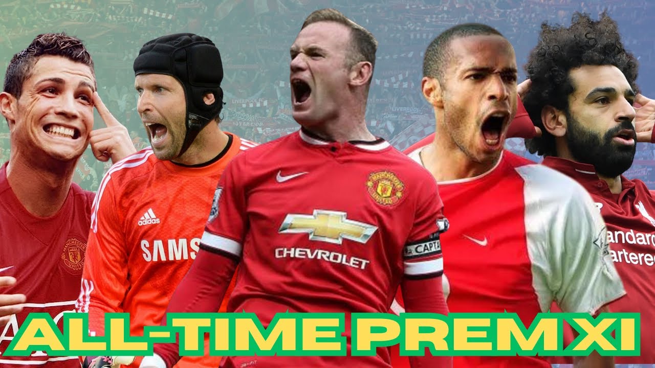 ALL-TIME PREMIER LEAGUE XI - YouTube