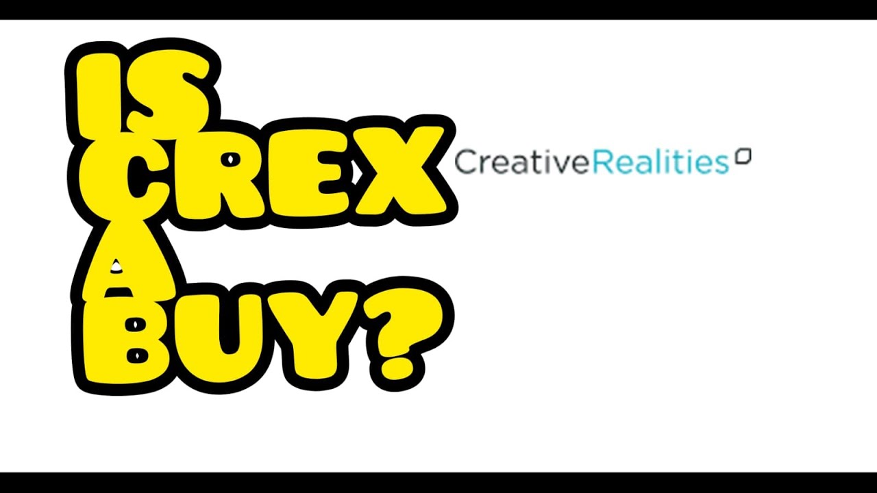 SHOULD I BUY CREATIVE REALITIES(CREX) STOCK? - YouTube