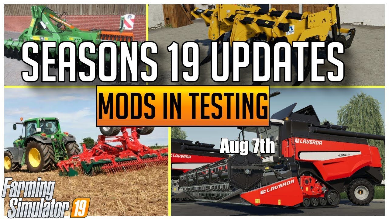 SEASONS UPDATE | MODS IN TESTING | FARMING SIMULATOR 19 - YouTube