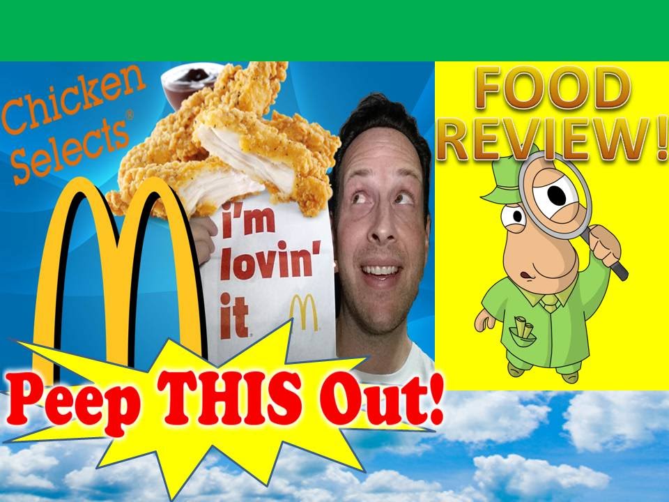 McDonald's® Chicken Select Tenders 2015 Review! Peep THIS Out! - YouTube