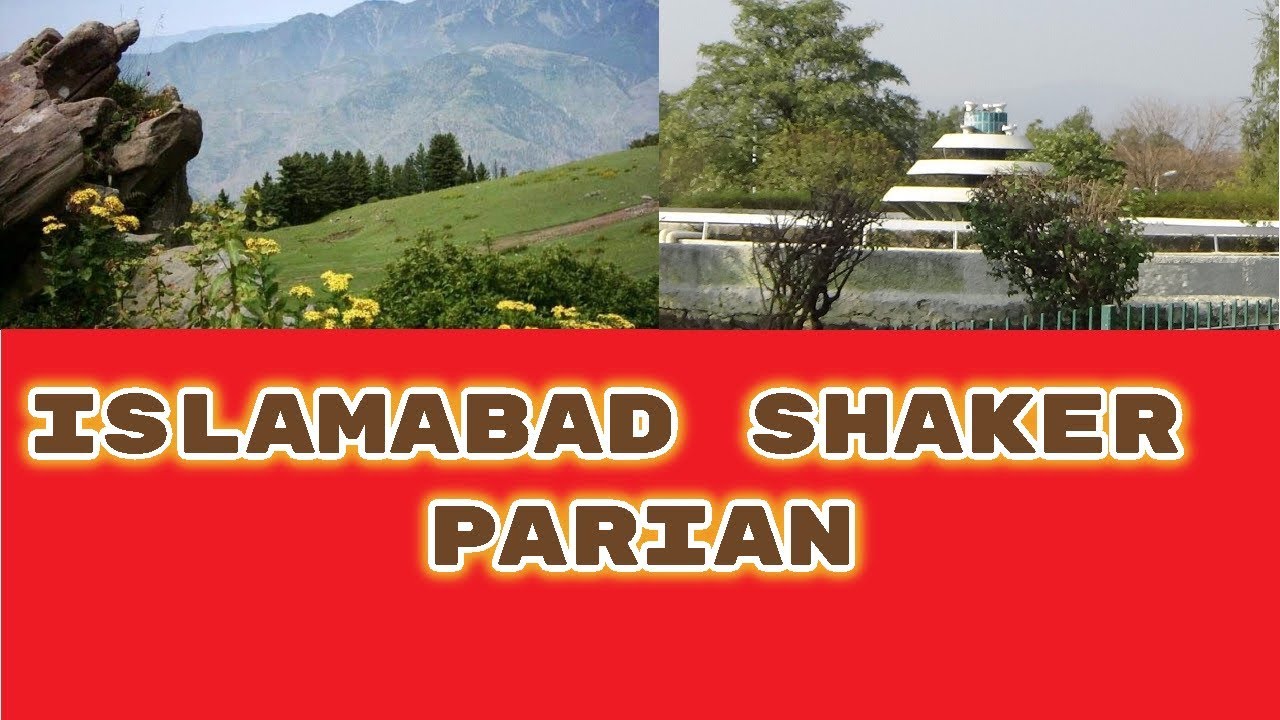 Islamabad Shaker Parian - YouTube