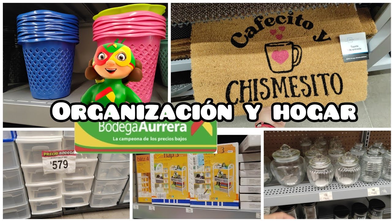 TODO PARA ORGANIZAR TU HOGAR BODEGA AURRERÁ RECORRIDO - YouTube