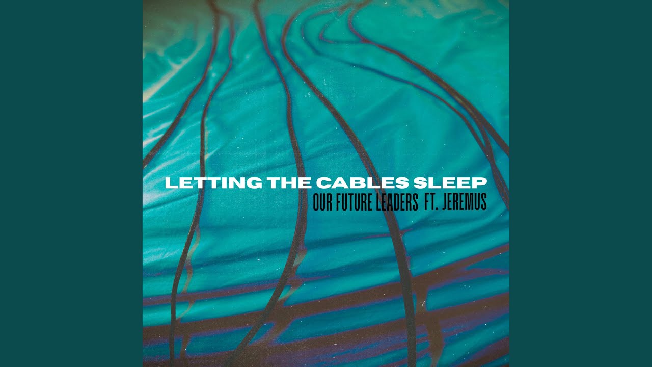 Letting The Cables Sleep (feat. Jeremus) - YouTube