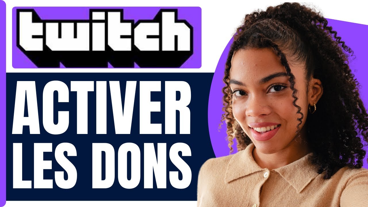 Comment Activer Les Dons Sur Twitch ( En 2025 ) - YouTube