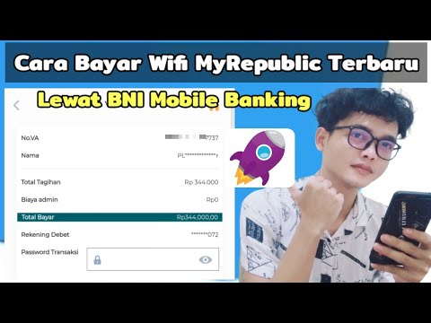 Cara Bayar Wifi MyRepublic Lewat BNI Mobile Banking | Terbaru 2023 ...