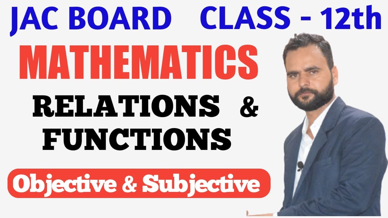 Relations and Functions class 12 | jac class 12 relations and fuctions ...