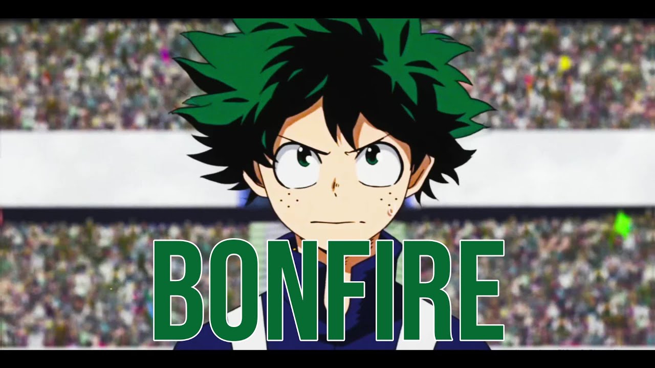 Bonfire - Boku No Hero Academia Edit - YouTube