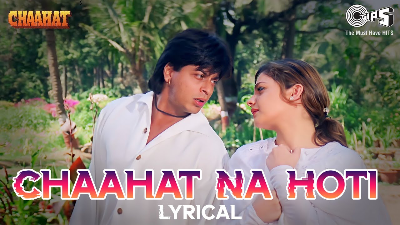 Chaahat Na Hoti Kuch Bhi Na Hota | Chaahat | Shah Rukh Khan, Pooja | Alka Yagnik, Vinod Rathod ...
