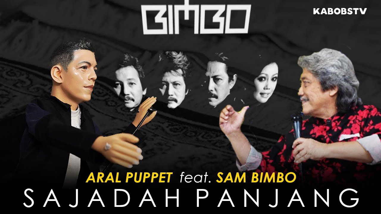 ARAL PUPPET feat SAM BIMBO - SAJADAH PANJANG ( BIMBO ) #ARALPUPPET # ...