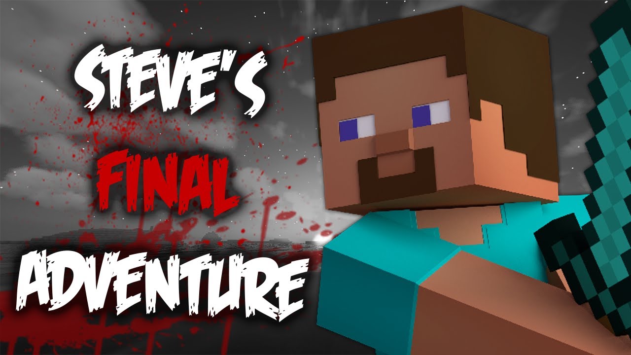 Steve's FINAL Adventure | Minecraft Cinematic - YouTube