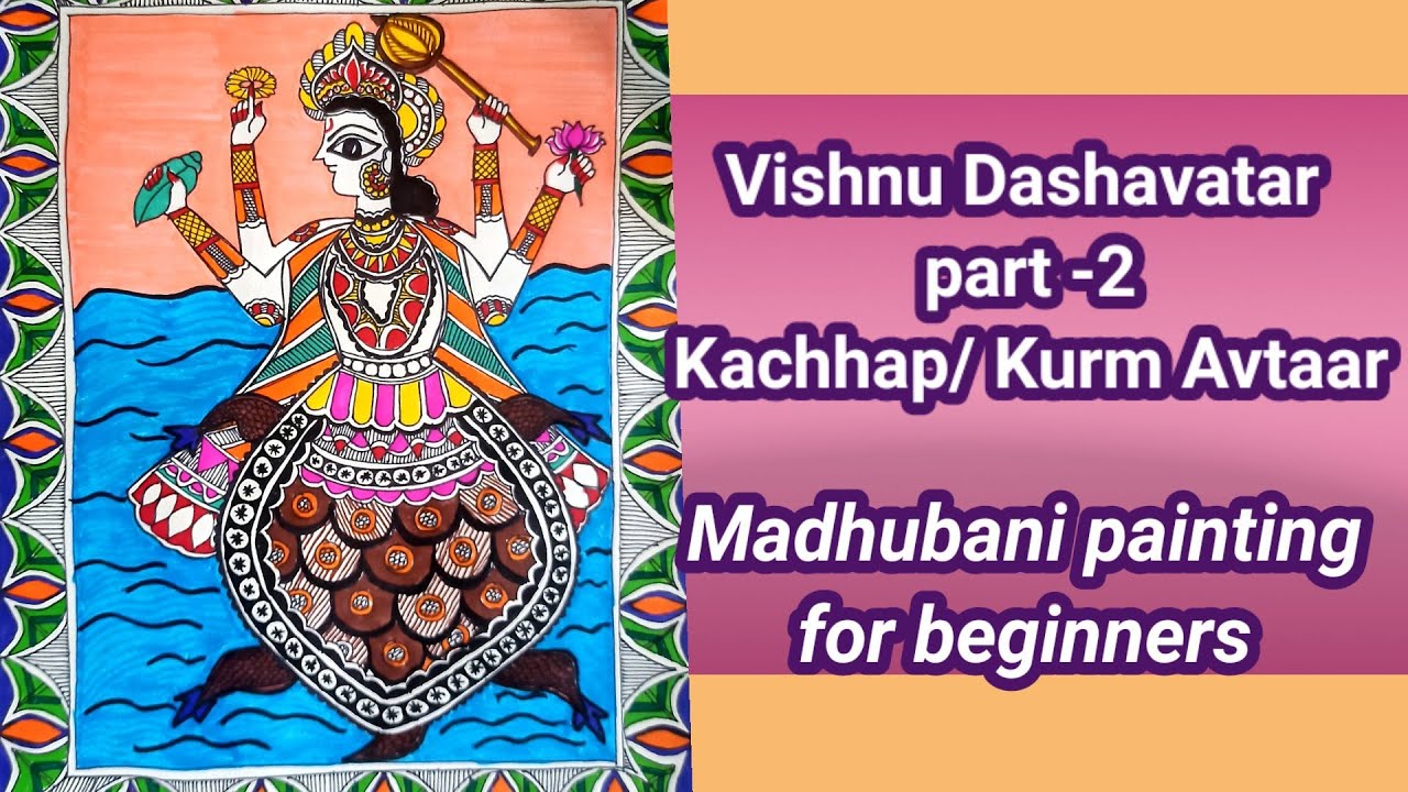 Dushaavtaar Part- 2 ,Kachhap (Kurm) Avtaar, Madhubani painting for ...