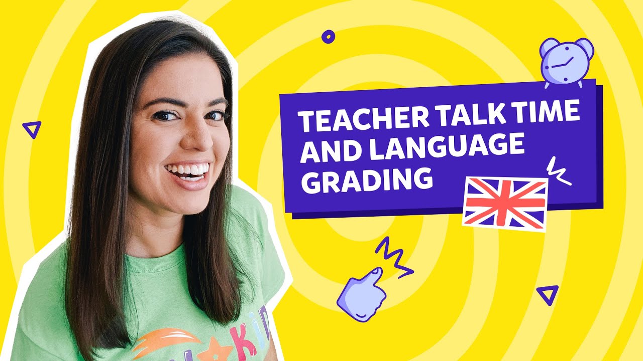 Teacher Talk Time and Language Grading | Novakid Webinar for ESL ...