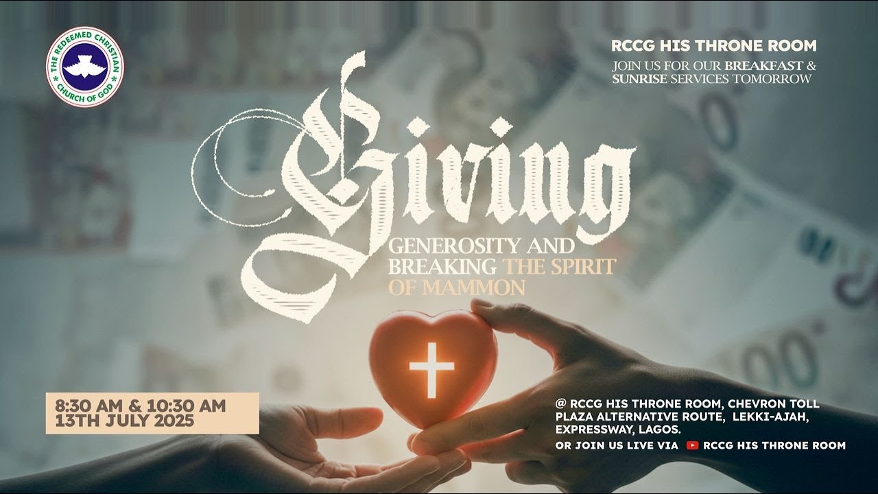 GIVING || BREAKFAST SERVICE II13-07-2025 || RCCG HIS THRONE ROOM - YouTube