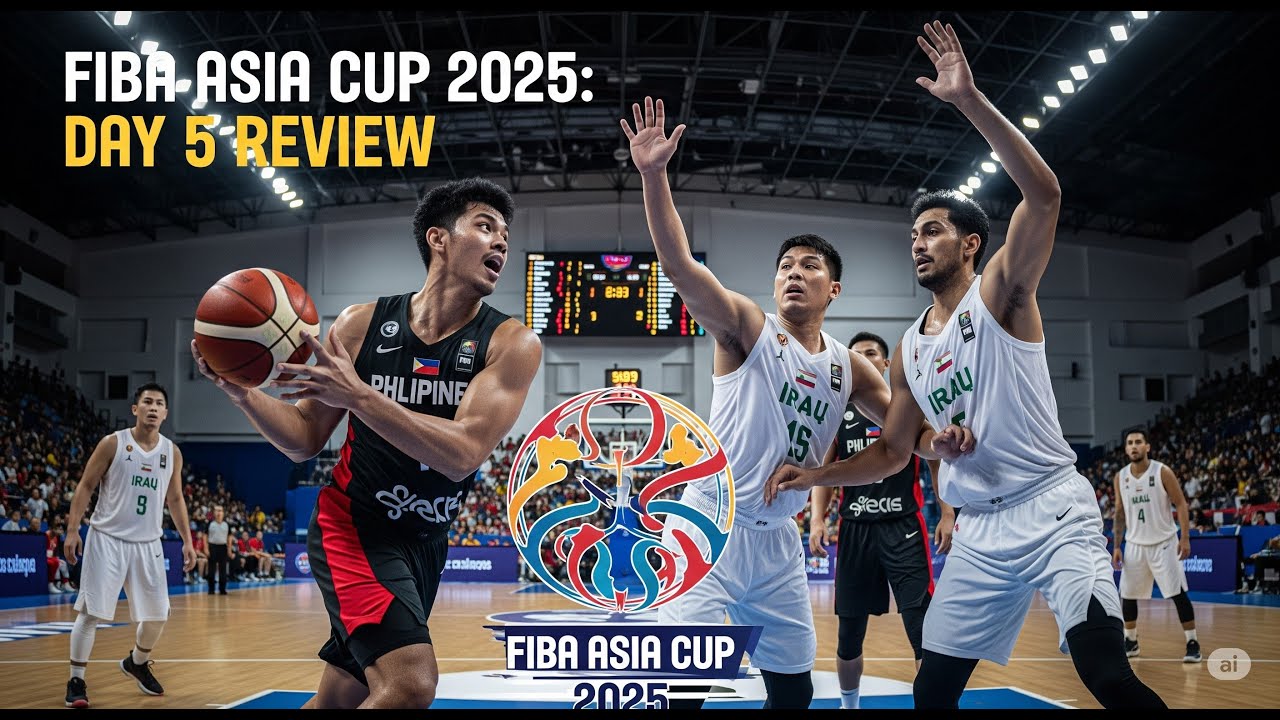 Philippines Make a Comeback in FIBA Asia Cup 2025! Day 5 Review and Day ...