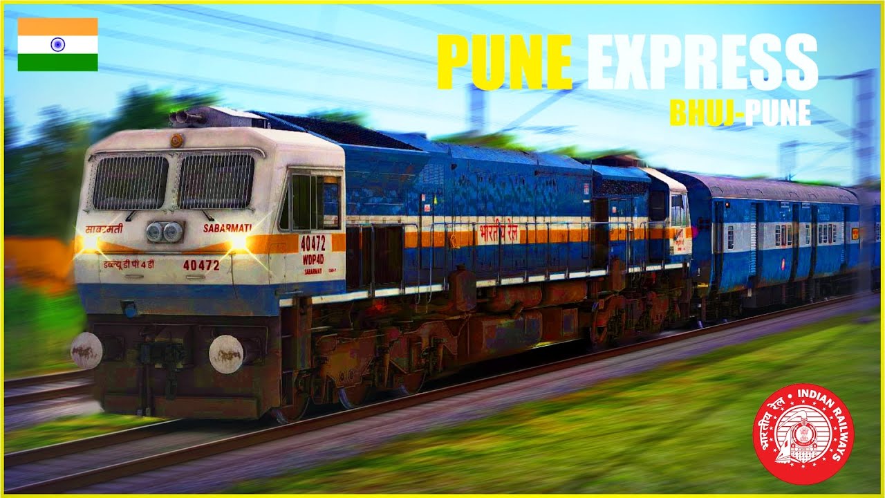 11901 Pune Express (Bhuj - Pune) || WDP-4D Sabarmati || Indian Railways ...