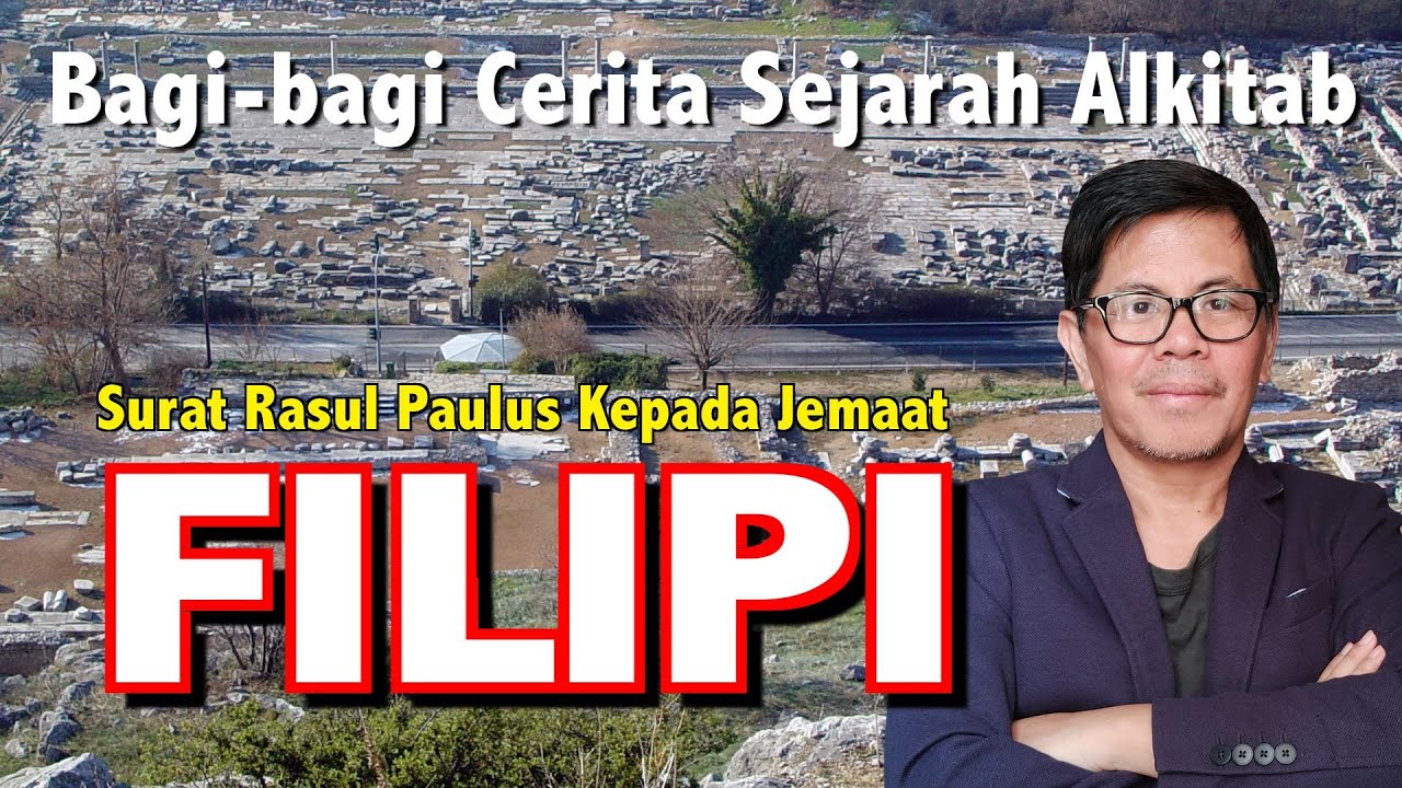 #22 - Surat Rasul Paulus Kepada Jemaat di Filipi #pelajaranalkitab # ...