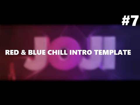 7〙Red & Blue Chill Intro Template SkooArtz Nice Streaks?〘PZP〙 - YouTube