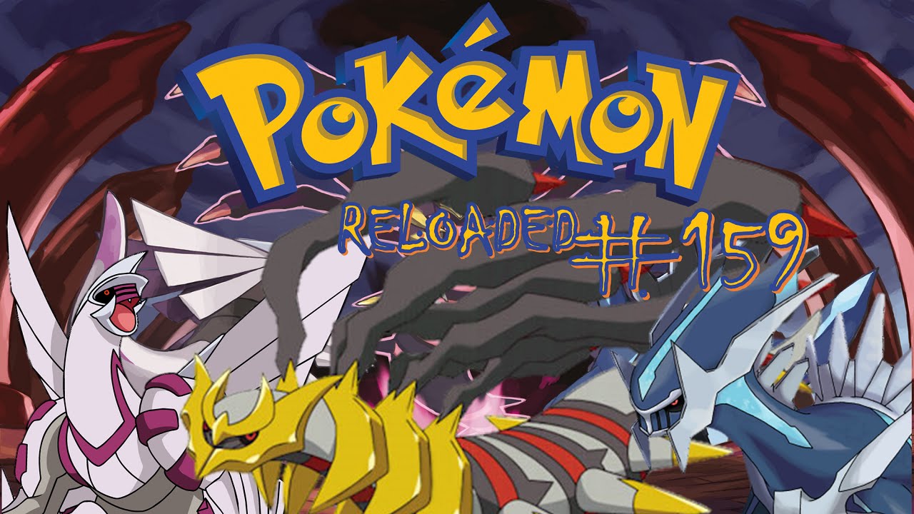 Pokemon reloaded 159 (Dialga, Palkia y Giratina) - YouTube