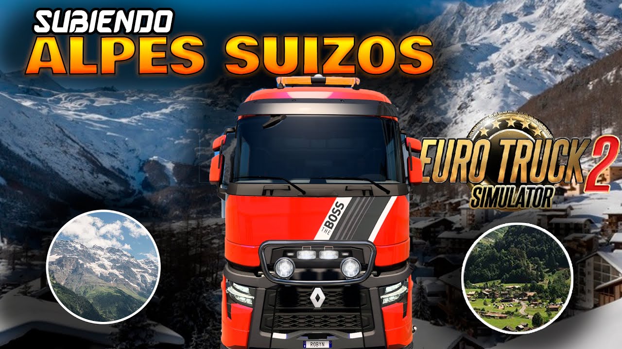 🚛 ¡SUBIENDO LOS ALPES SUIZOS! 😱 El camino más extremo de Euro Truck ...