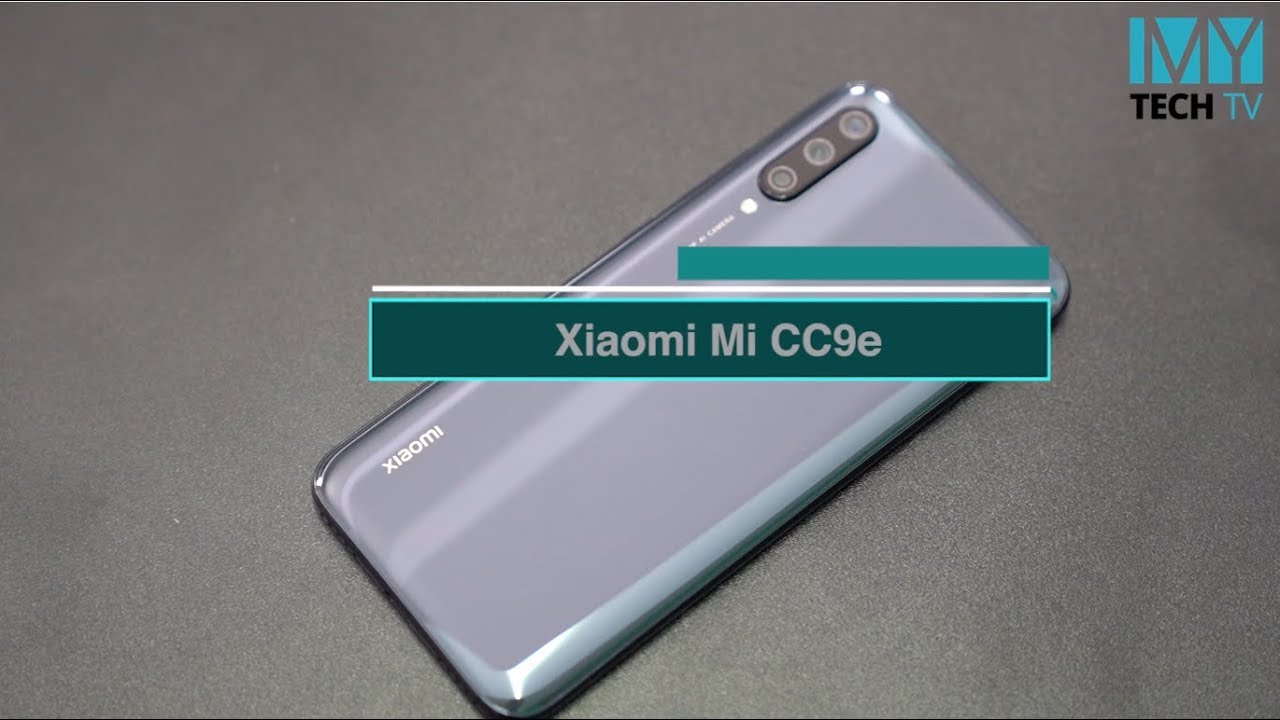 Xiaomi Mi CC9e - First Impression - YouTube