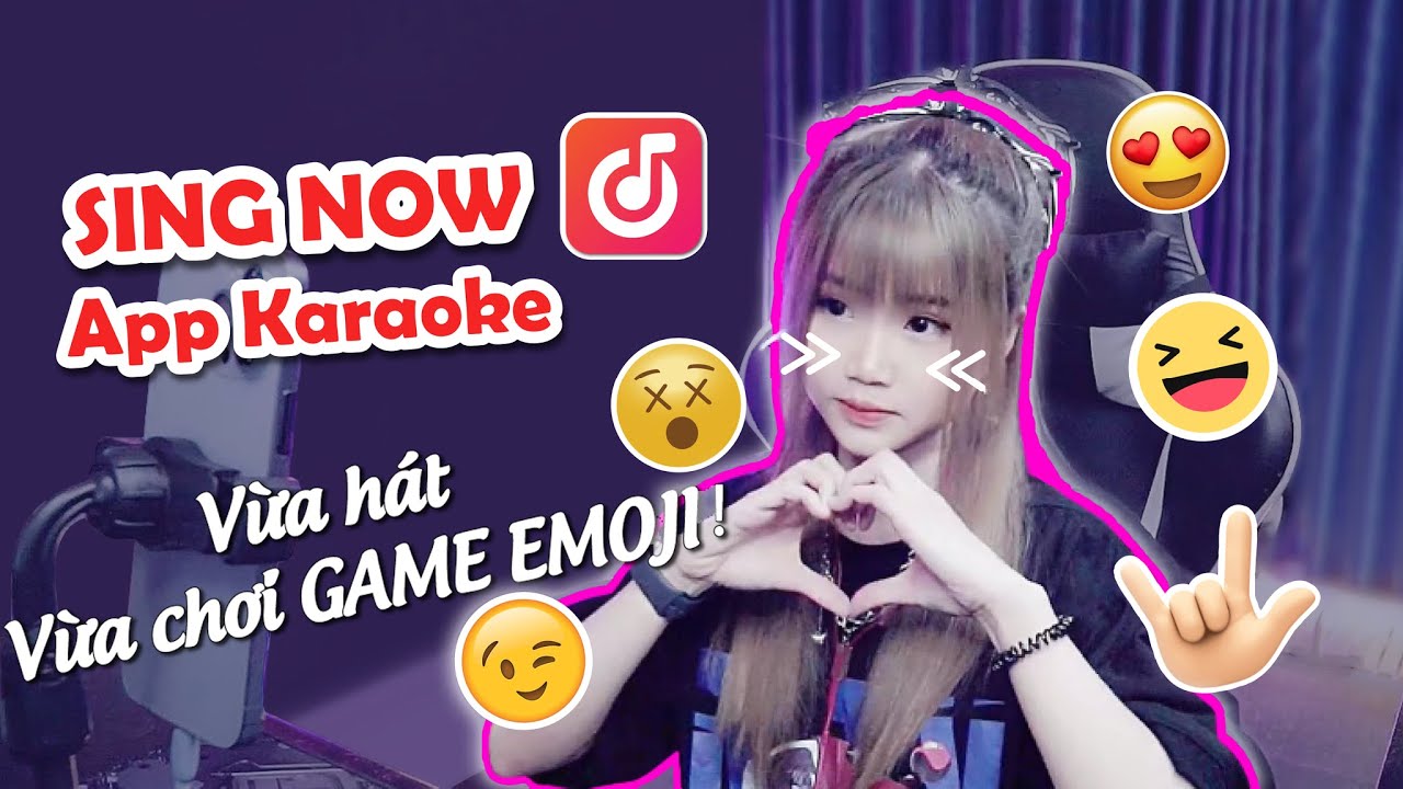 App Karaoke Sing Now! Vừa thu âm xem live chơi game Emoji SIÊU VUI ...