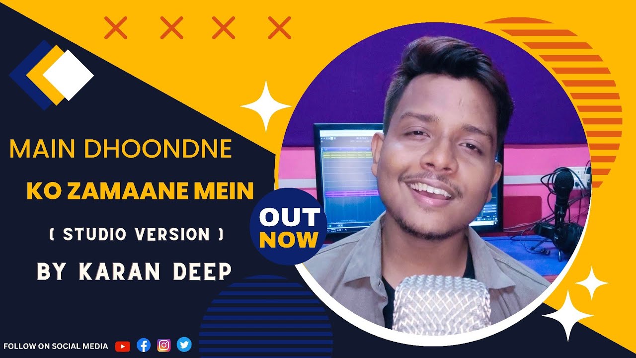 Main Dhoondne Ko Zamaane Mein (Studio version) || Karan Deep || Unplugged Covers || Arijit Singh ...